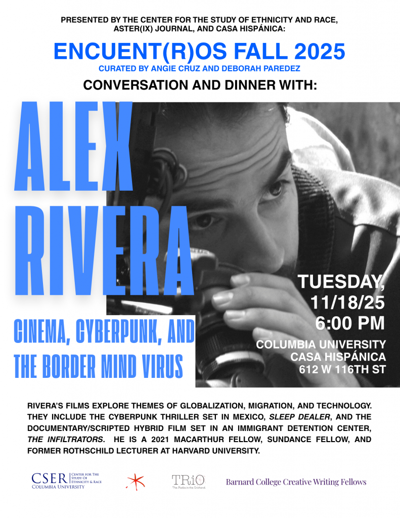 Encuent(r)os: Conversation and Dinner with Alex Rivera, “Cinema ...